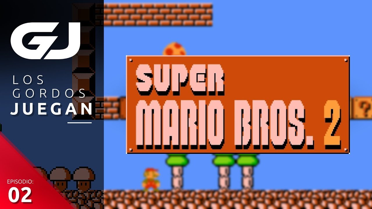 Super Mario Bros. 2 - Los Gordos Juegan - Parte 2 | 3GB - YouTube