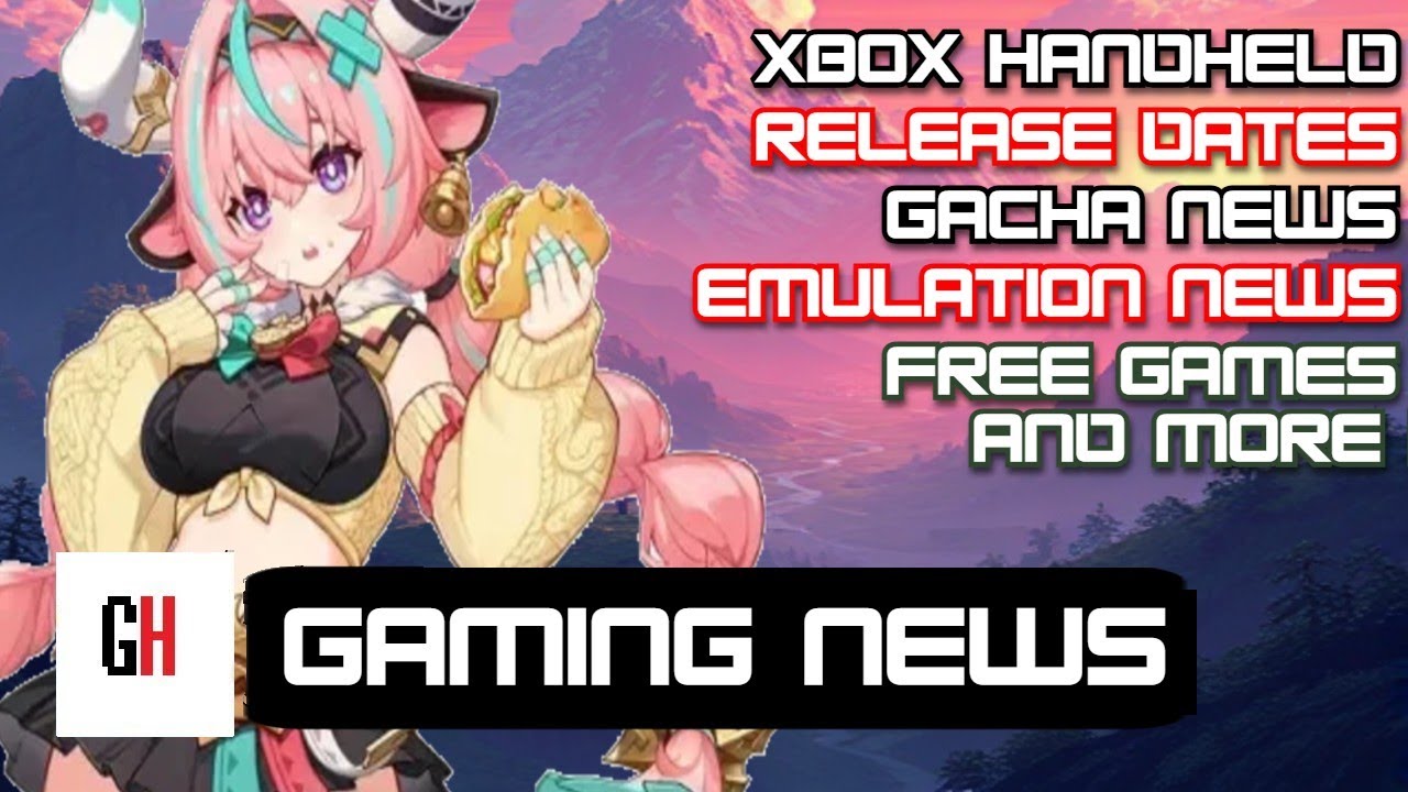Gaming News 3/18 – Xbox Handheld, Audition, Gacha News, New Emulator ...