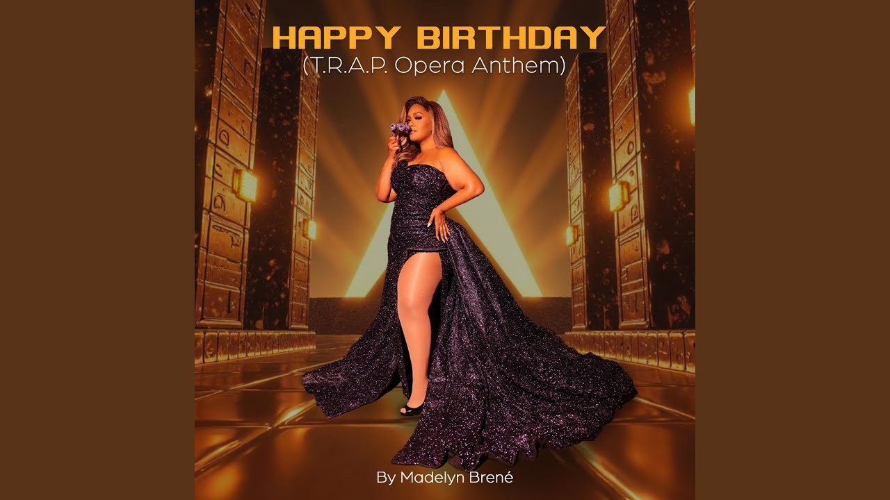 Happy Birthday (T.R.A.P. Opera Anthem) - YouTube