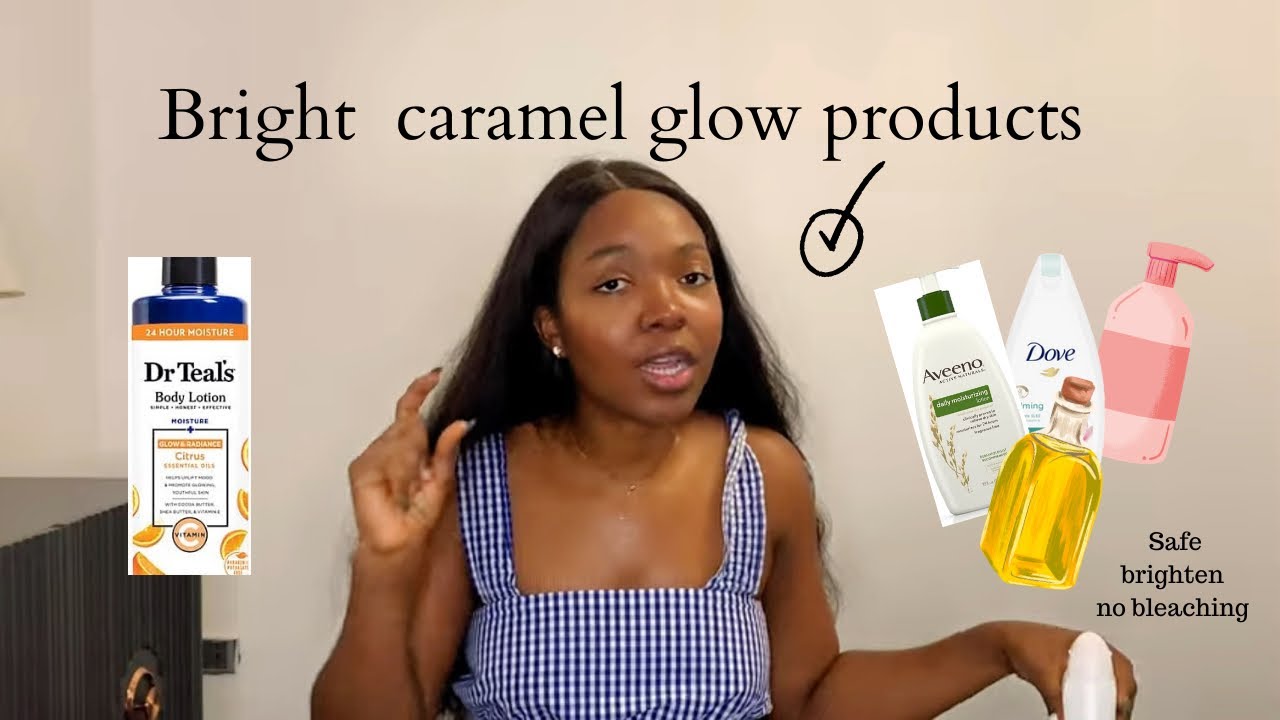 How to brighten Caramel skin complexion || Safe and Sure Skincare ...