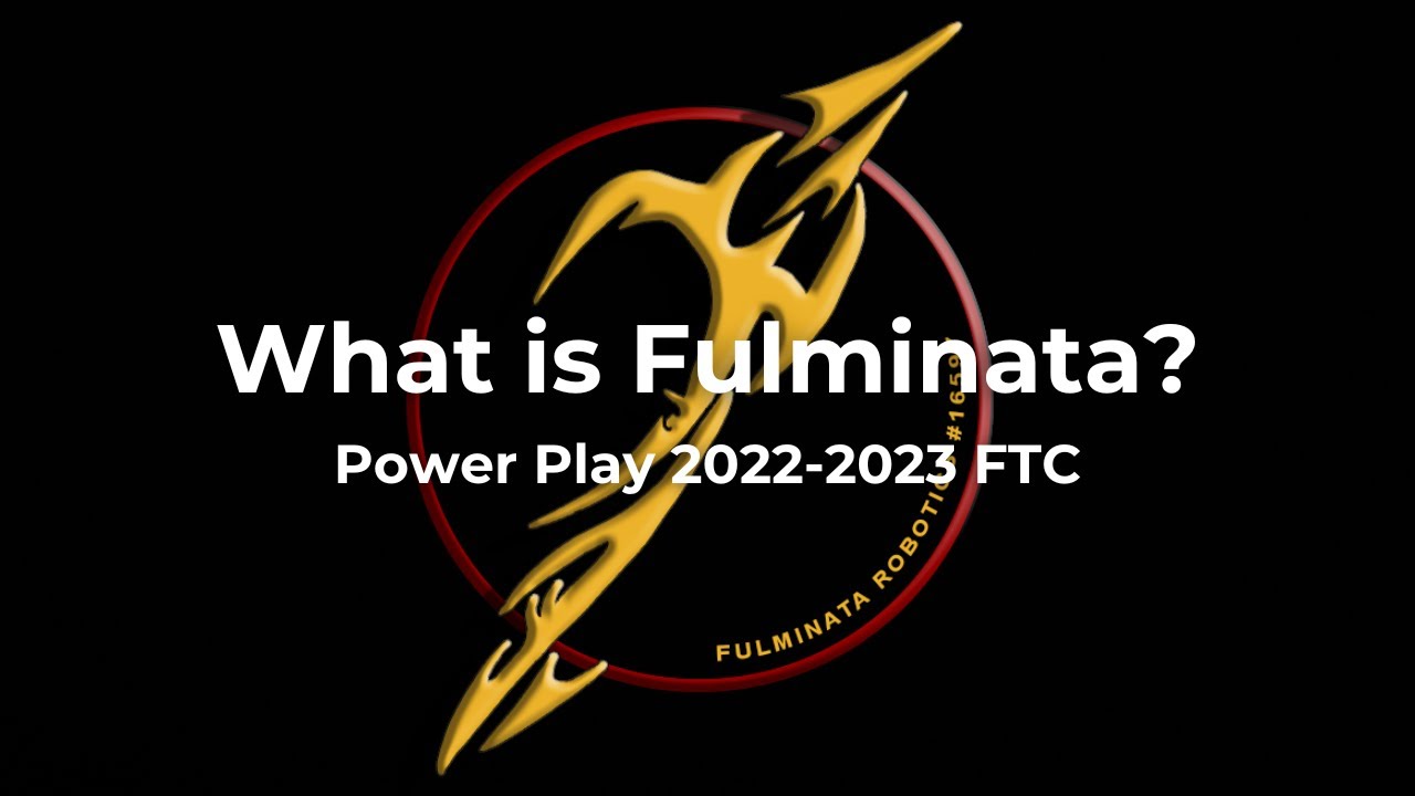 What is Fulminata? FTC Power Play 2022-2023 - YouTube