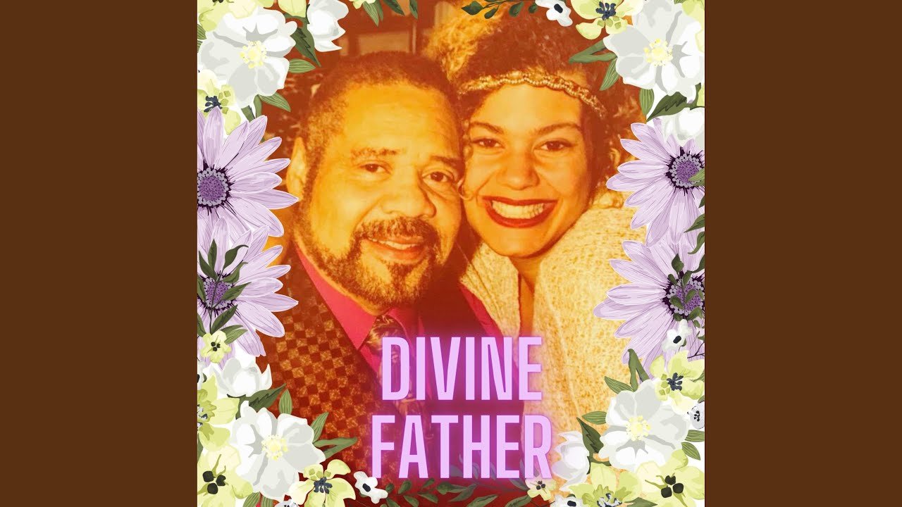 Divine Father - YouTube