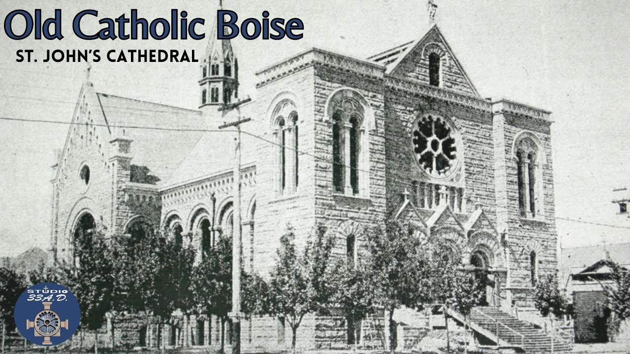 Old Catholic Boise: St. John's Cathedral - YouTube