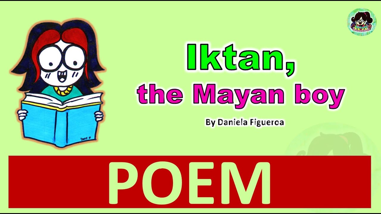 Iktan, the Mayan boy - Easy poem for kids - YouTube