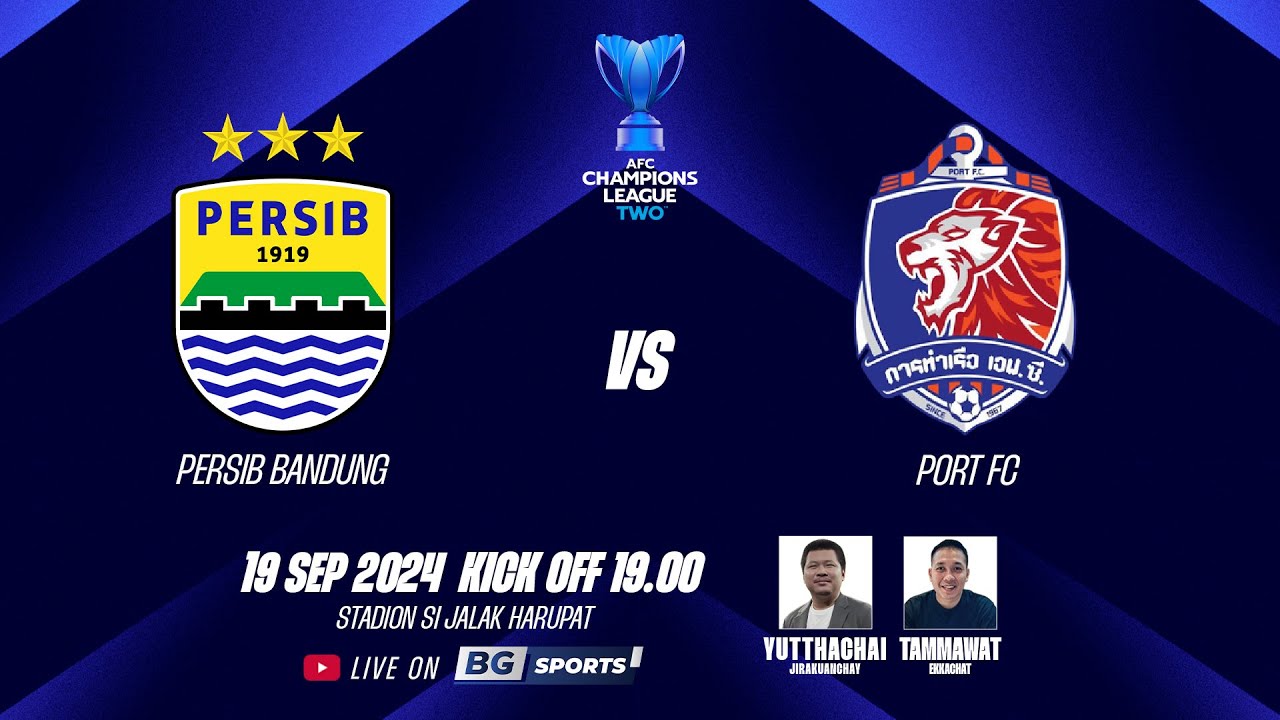 LIVE : Persib Bandung (IDN) vs Port FC (THA) | AFC Champions League TWO ...
