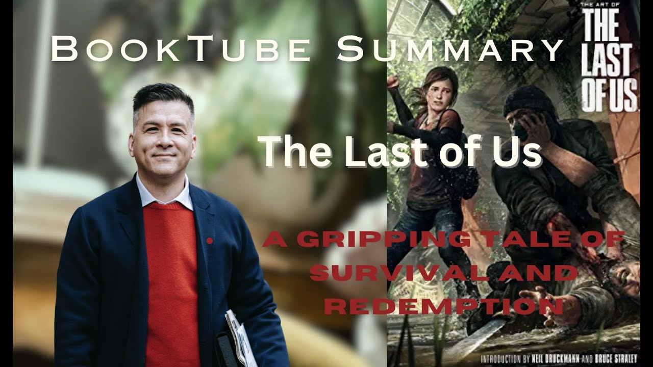 The Last of Us (Book Summary): A Gripping Tale of Survival and ...