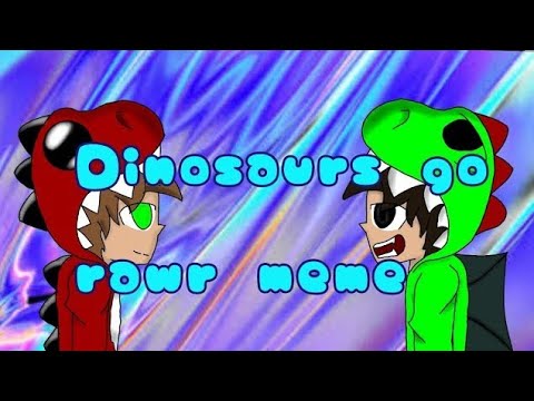 Dinosaur Go rawr ¦ Meme Animation - YouTube