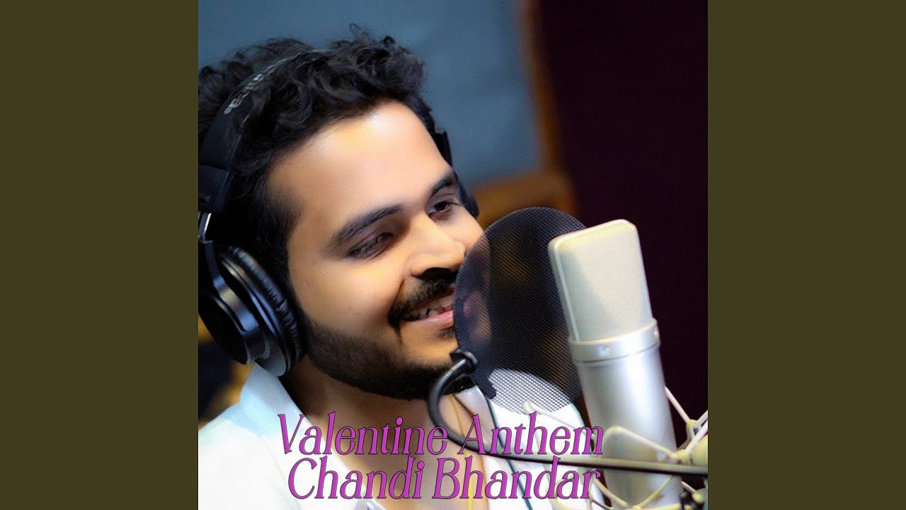 Valentine Anthem Chandi Bhandar - YouTube