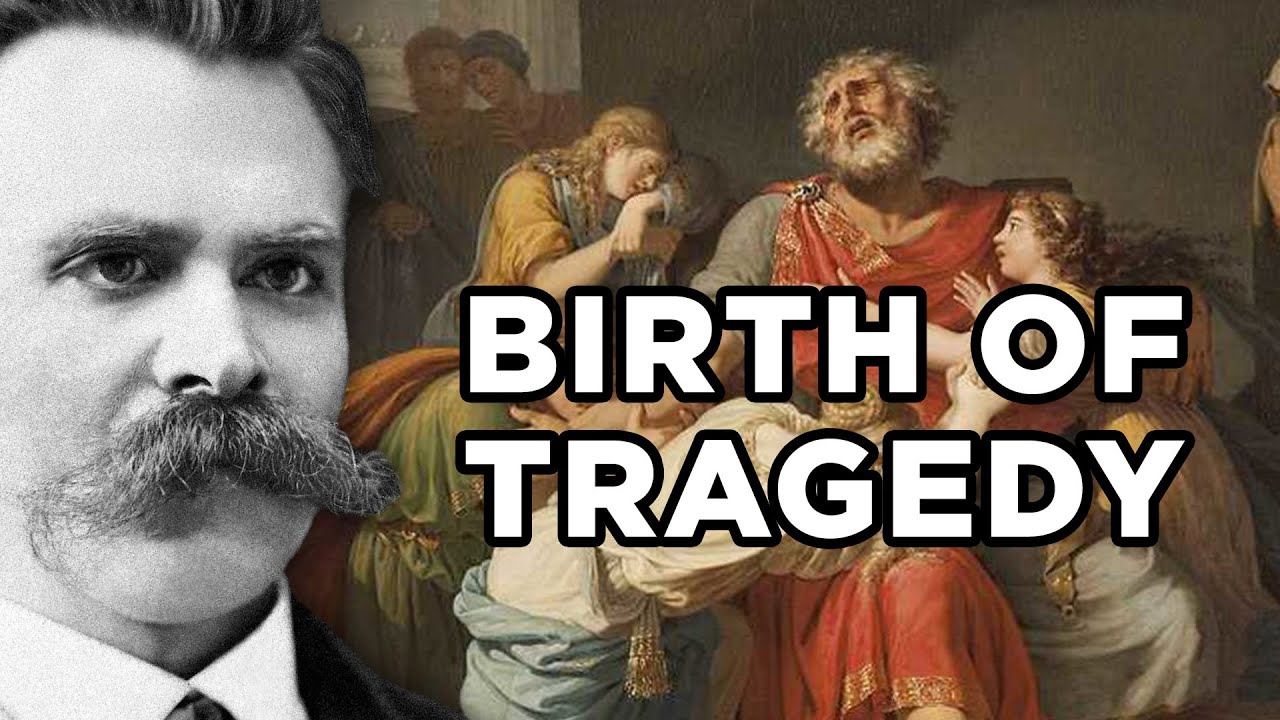 The Birth of Tragedy | Friedrich Nietzsche - YouTube