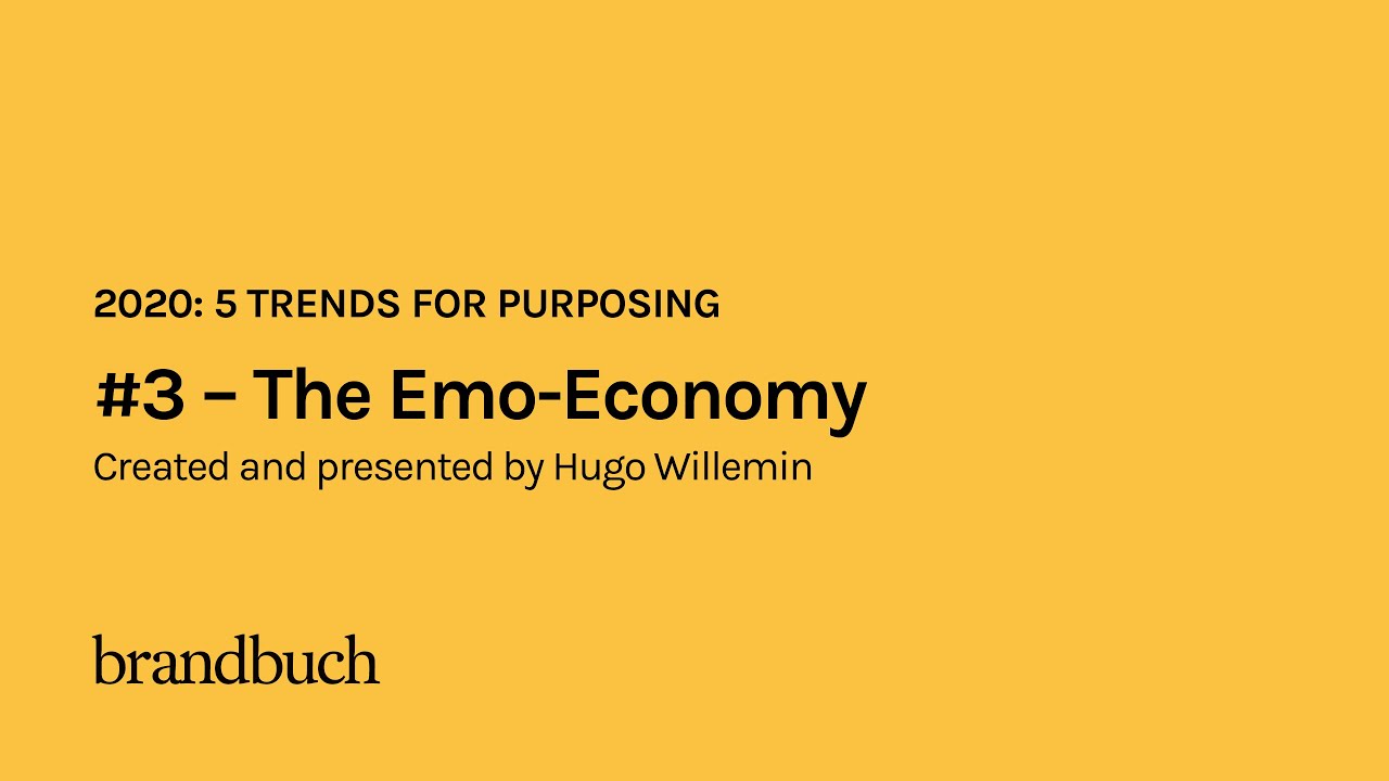 2020 Trends for Purposing: #3 – The Emo-Economy - YouTube