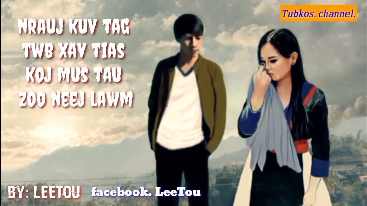 nrauj kuv Tag Twb xav Tias koj mus Tau zoo neej lawm. 2o22-12-20 - YouTube