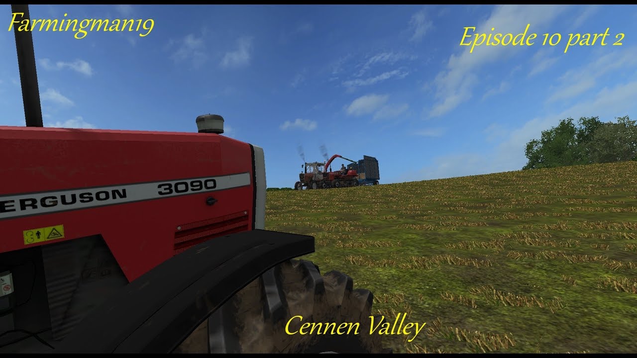 Fs17 - Cennen Valley Multiplayer - Episode 10 Part 2 - On the Forager ...