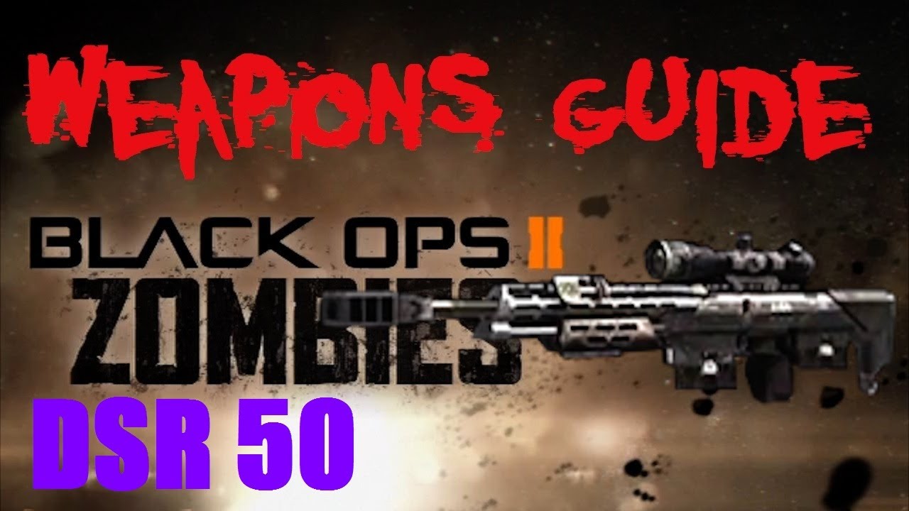 Dsr 50 Black Ops 2
