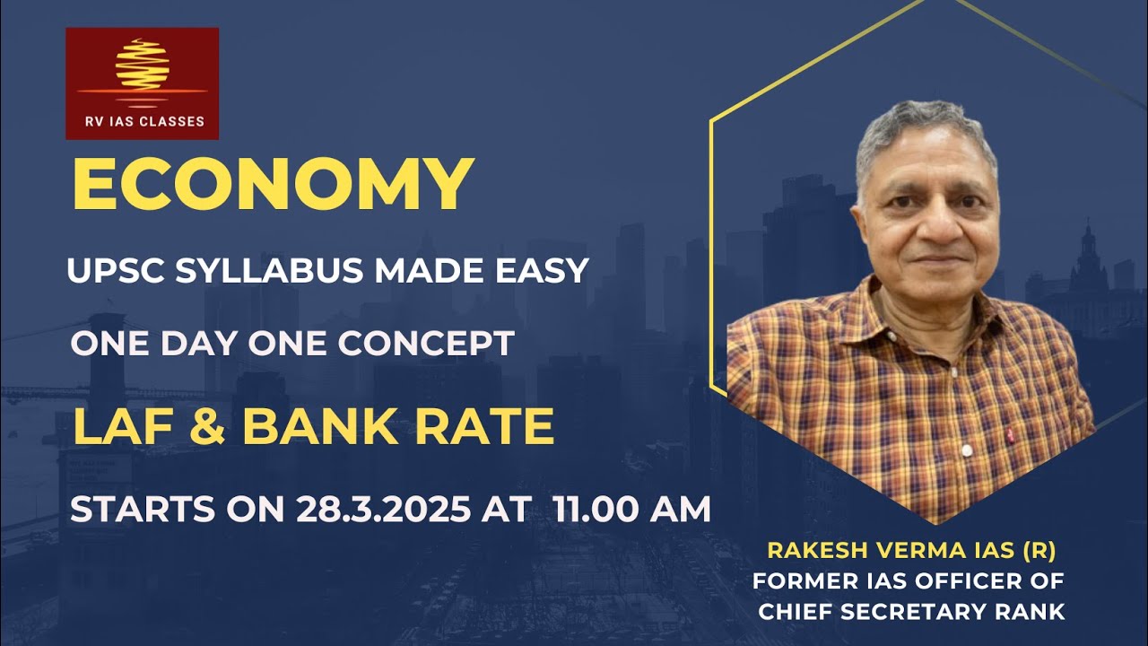 Economy for UPSC CSE | LAF and Bank Rate | Rakesh Verma IAS (R) - YouTube
