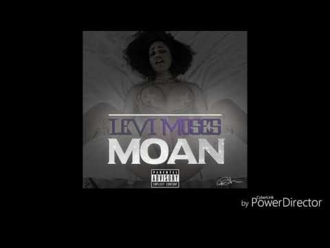 Levi Moses - Moan (AUDIO)