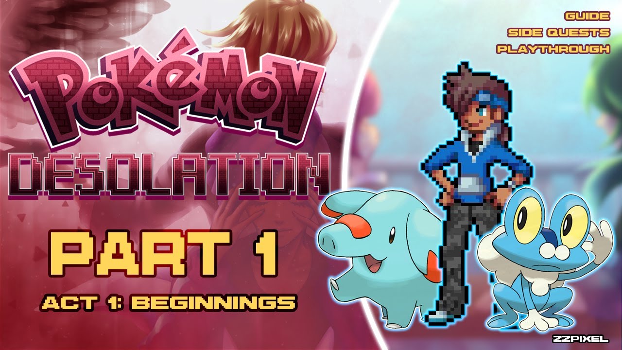 Pokémon Desolation Ep. 6 Playthrough Act 1: Beginnings - YouTube