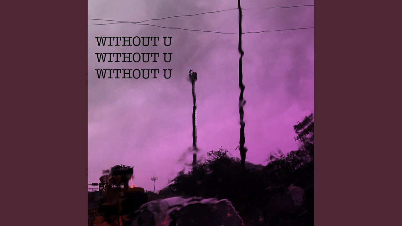 Without U - YouTube Music