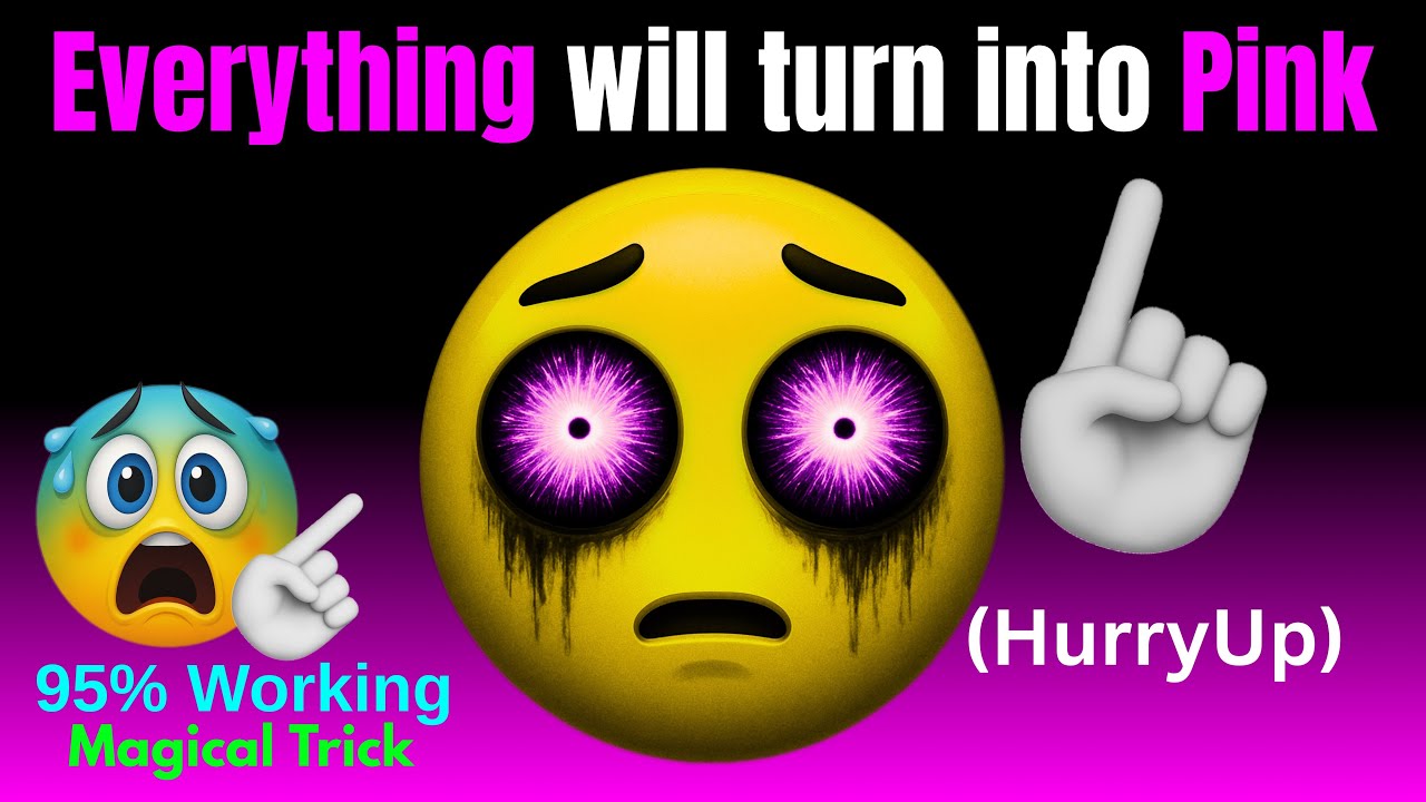 You will see everything turn into Pink colour for 5 seconds! 😱😨 (95% ...