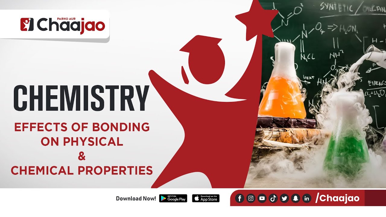 Class-11th | Chemistry | Effects of Bonding on Physical & Chemical ...