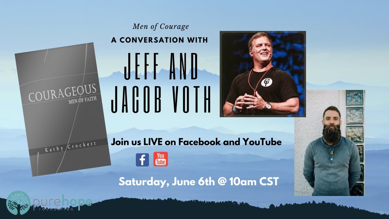Men of Courage: A Conversation with Jeff and Jacob Voth - YouTube