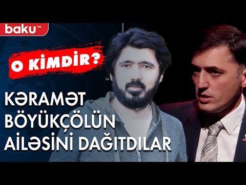 Tural Abbaslı: Kəramət böyükçölün ailəsini dağıtdılar - O KİMDİR?