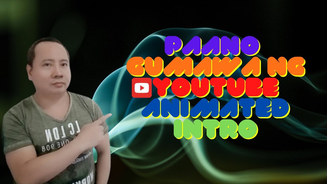Paano gumawa ng youtube animated intro. - YouTube