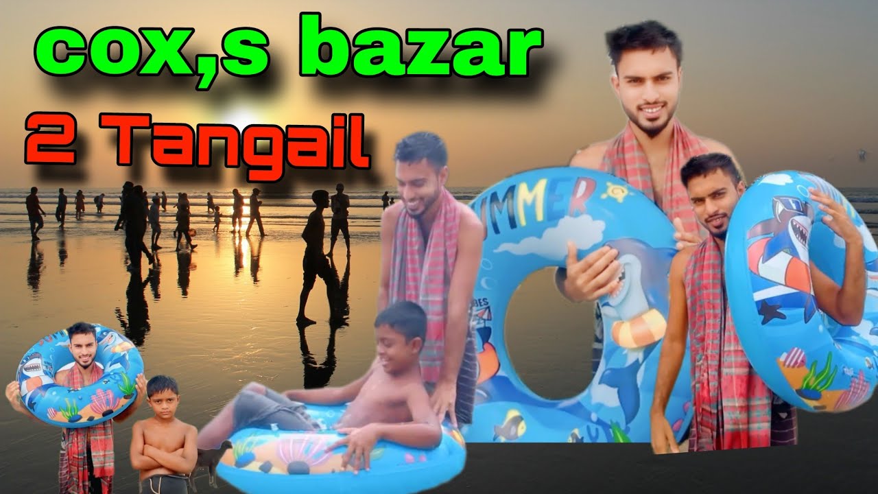 cox,s bazar 2 Tangail New vlog Mobarak Miah - YouTube