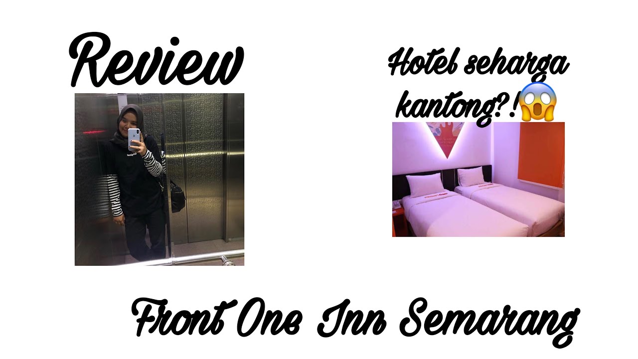 Review Hotel Front One Inn Semarang|Harga Nya Merakyat👍🏻 - YouTube
