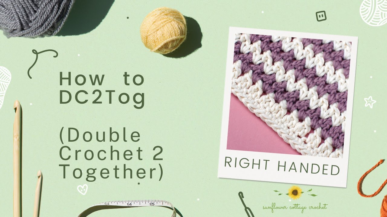 🧶 Mastering Crochet: Learn How to Double Crochet 2 Together (dc2tog) Tutorial 🧶 (Right handed ...