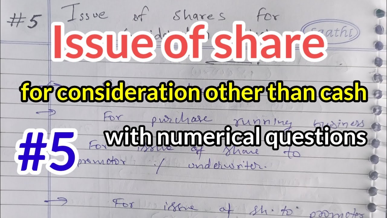 #5 issue of share for consideration other than cash। with practical ...