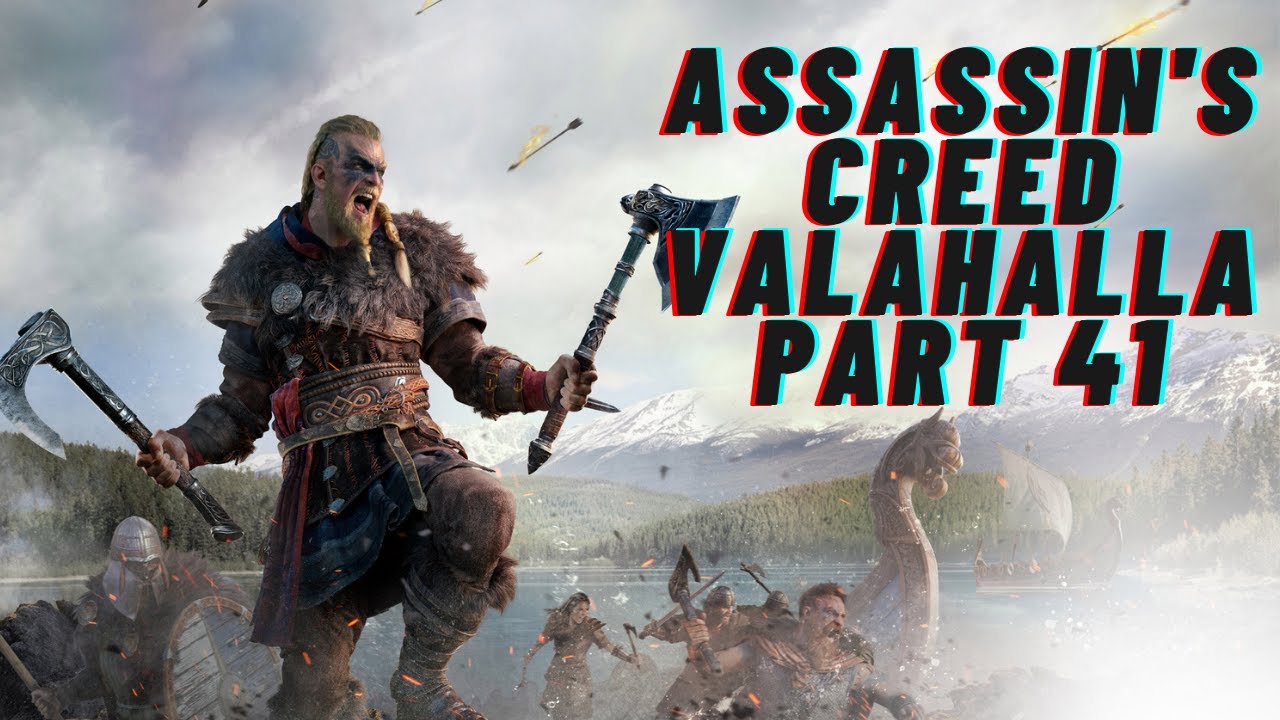 Assassin's Creed Valhalla PC Gameplay Part 41 - YouTube