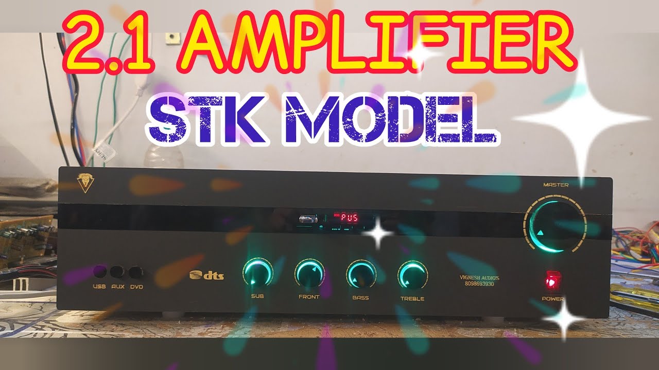 2.1 HOME USE AMPLIFIER | STK MODEL | @vigneshelectronicsaudios6450 ...