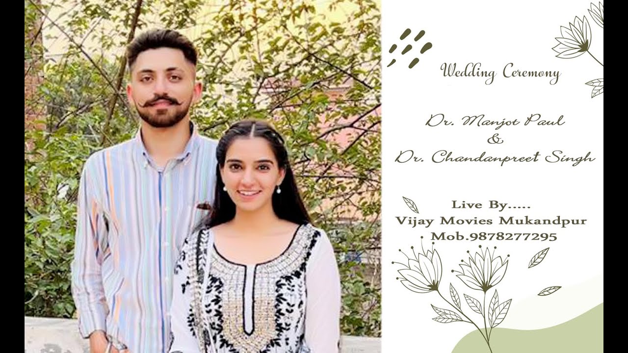 Manjot Weds Chandanpreet || Wedding Ceremony || {Vedio By Vijay movies ...