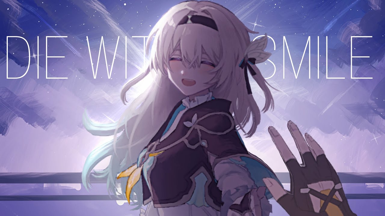 FIREFLY x CAELUS | DIE WITH A SMILE | NEW YEAR SPECIAL | AMV - YouTube