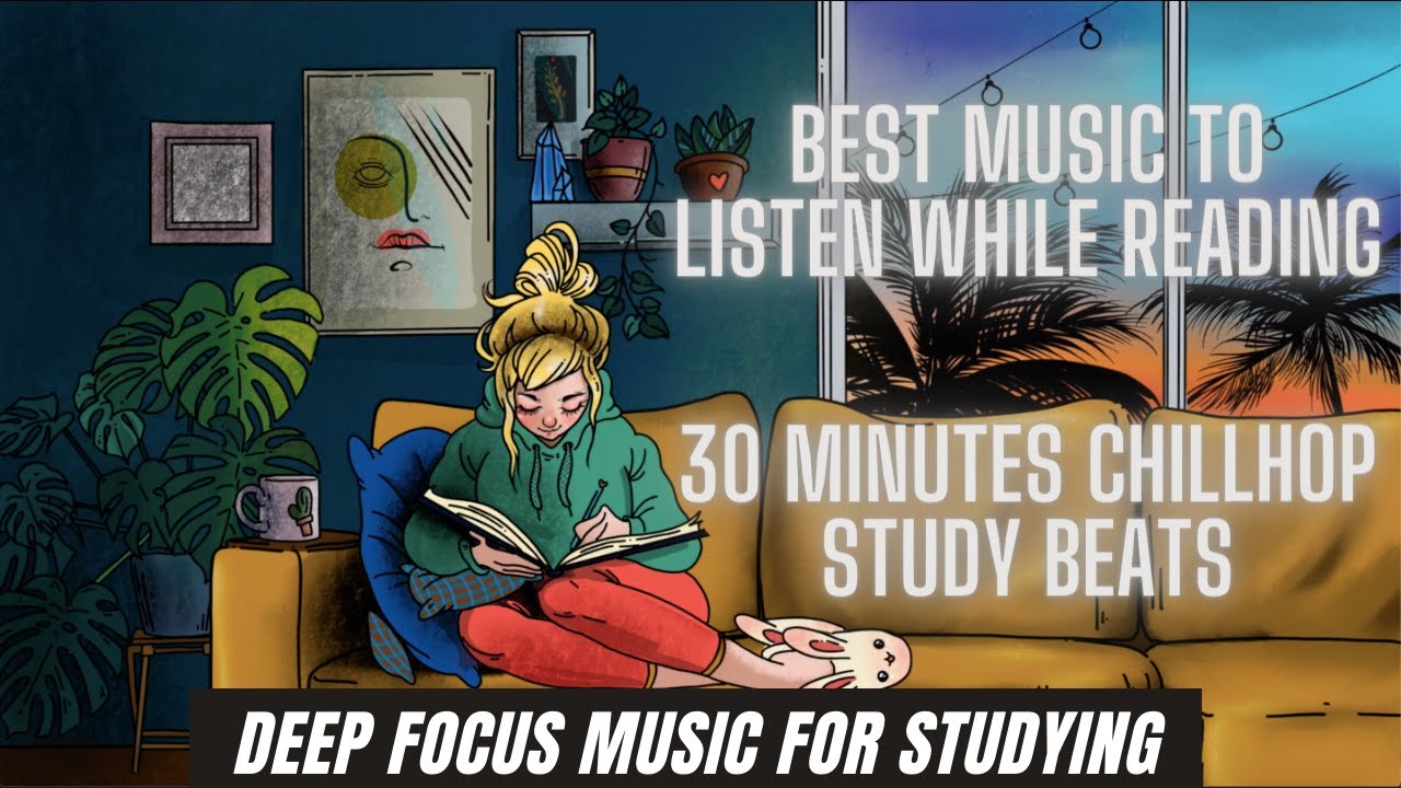 30 Minutes Best Study Music - Lofi hip hop mix - Beats to Relax/Study ...