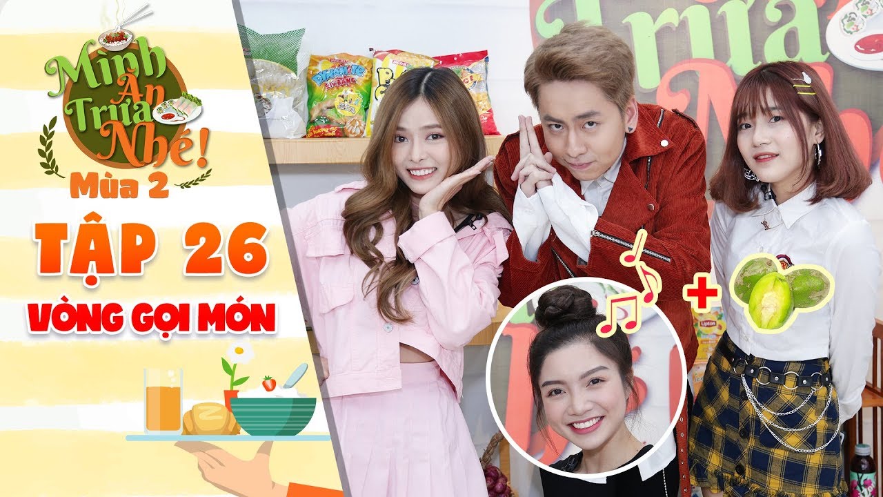 Mình ăn trưa nhé2|Tập 26 vòng 2:Osad, Luna, Hannie quỳ lạy màn gợi ý ...