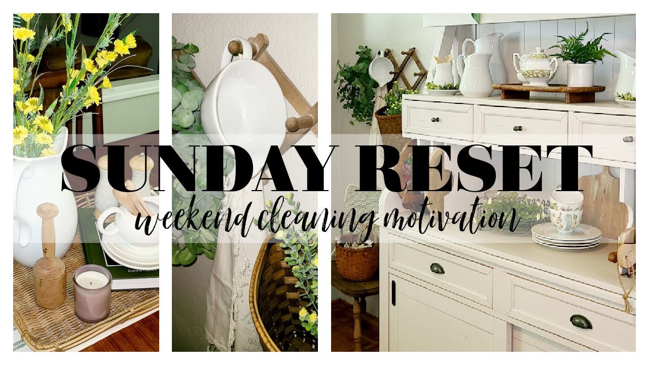 SUNDAY RESET // WEEKEND CLEANING MOTIVATION // RELAXING CLEAN WITH ME ...