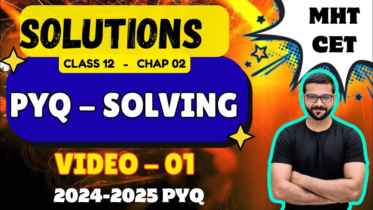 Class 12 Chemistry Chapter 02 PYQ Solving | MHT-CET | Solutions | Video ...