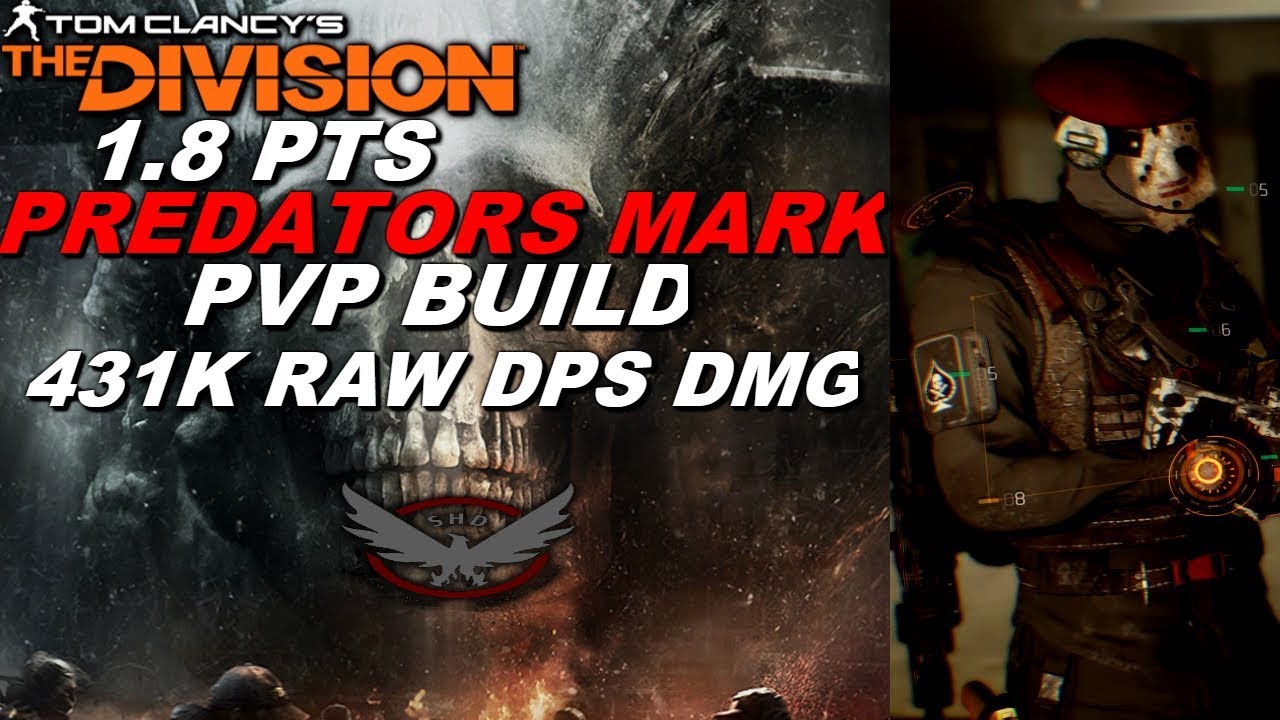 The Division 1.8 PTS PREDATORS MARK PVP BUILD + SKIRMISH GAMEPLAY - YouTube
