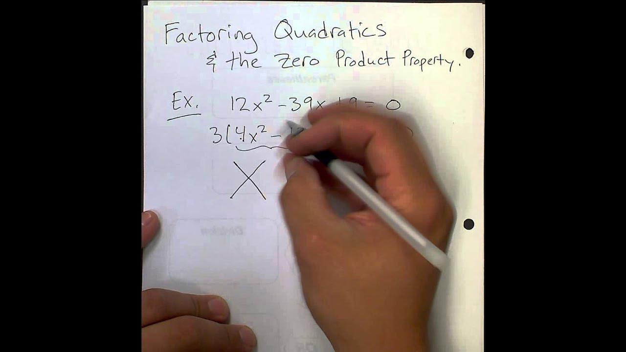 Factoring Quadratics and the Zero Product Property - YouTube