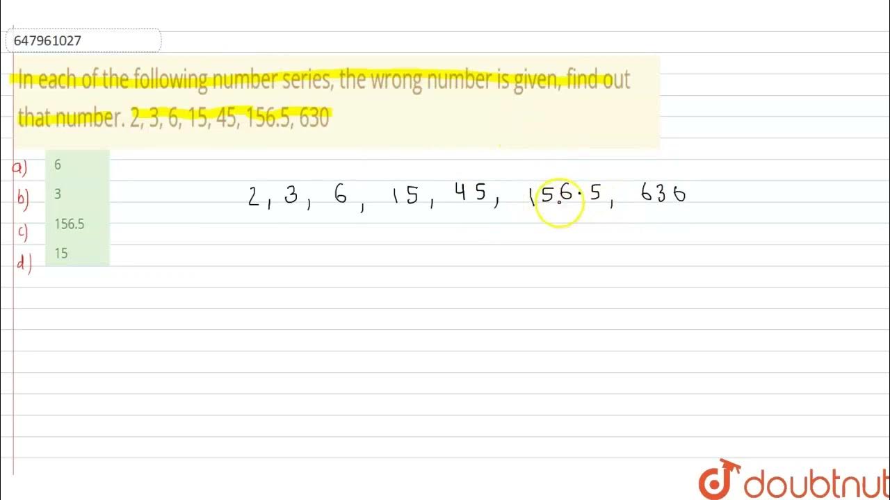 In each of the following number series, the wrong number is given, find out that number. \n2, 3 ...