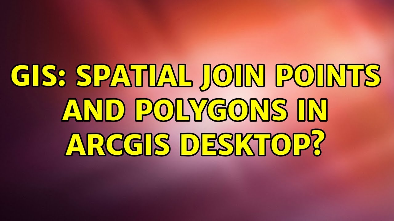 GIS Spatial Join Points And Polygons In ArcGIS Desktop YouTube GIS Spatial Join Points And Polygons In ArcGIS Desktop YouTube