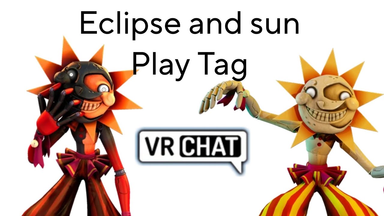 A fun game of tag with Eclipse and Sun IN VRCHAT - YouTube