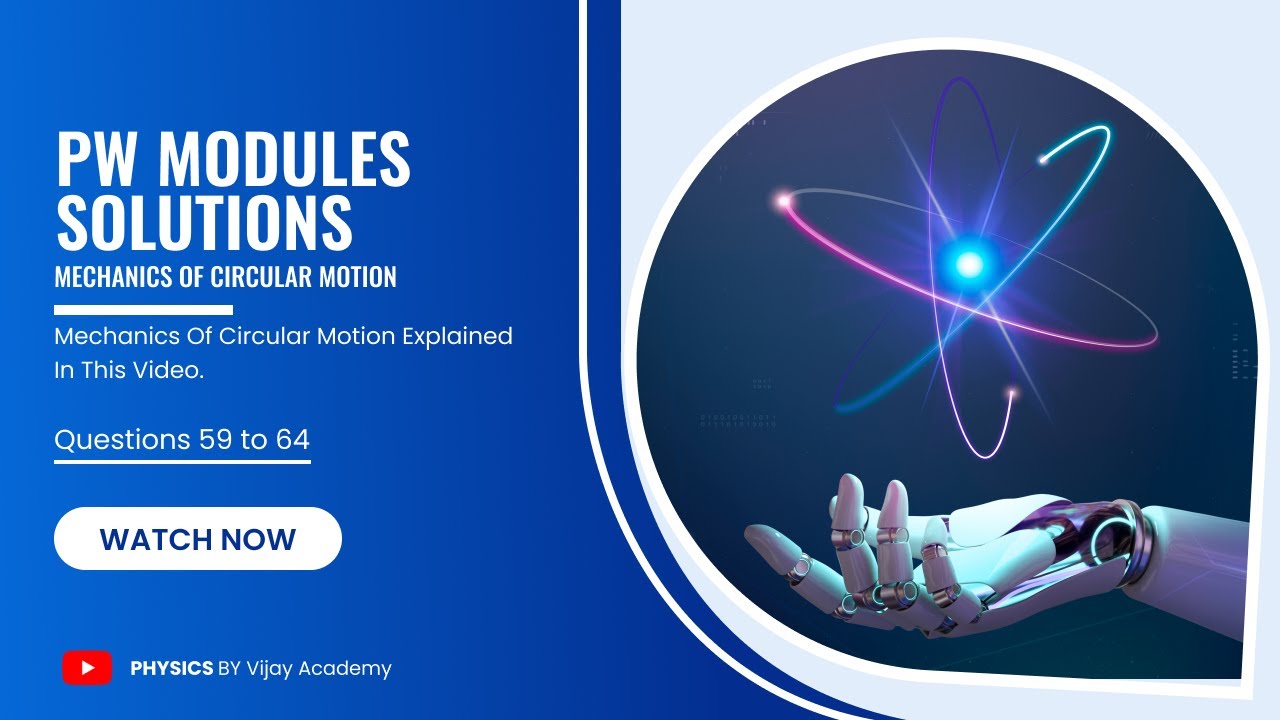 PW Modules Solutions Projectile - Mechanics of circular motion ...