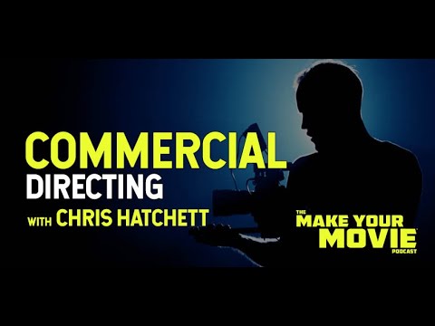 Commercial Directing with Chris Hatchett - YouTube