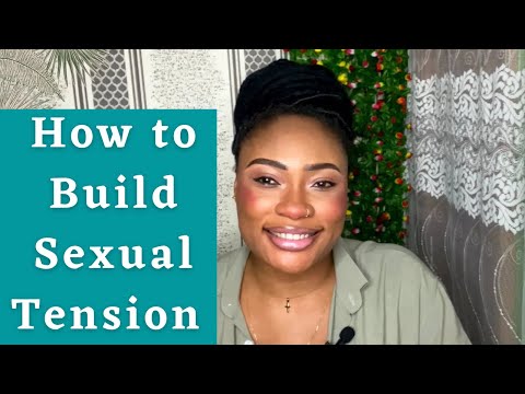 How to build Massive Sexual Tension with a Woman - increase Attraction and turn her on ( must watch)