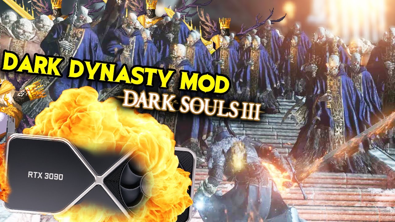 This DS3 Mod Is The Ultimate RTX 3090 Test - Dark Dynasty Mod Funny ...