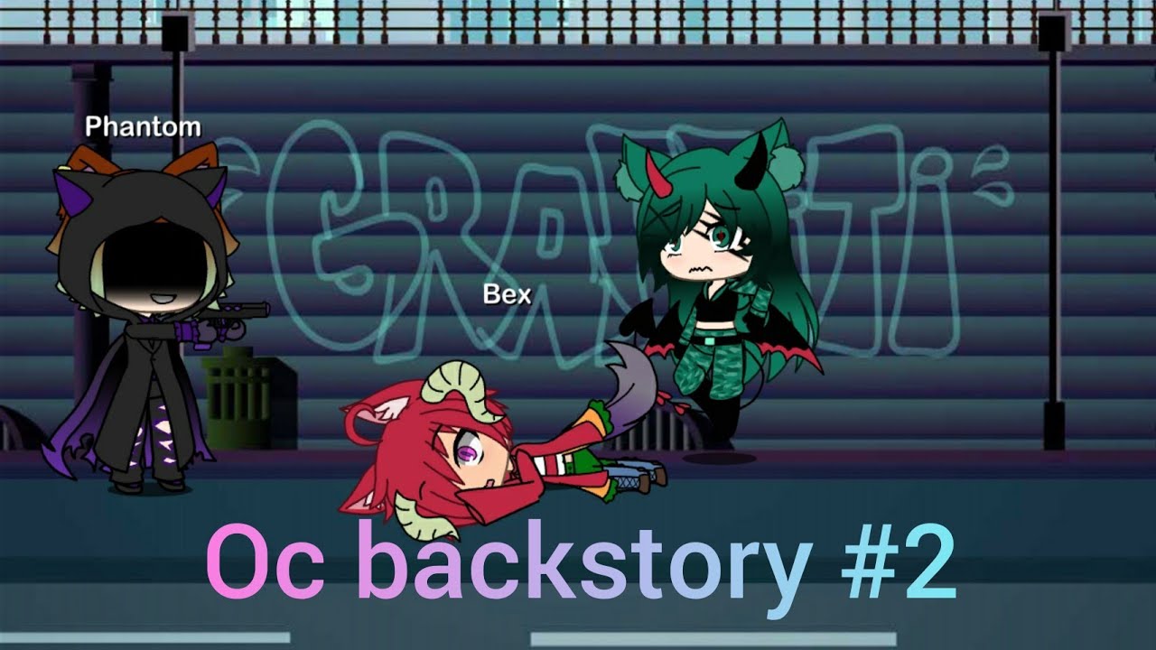 Oc backstory odc.2 - YouTube