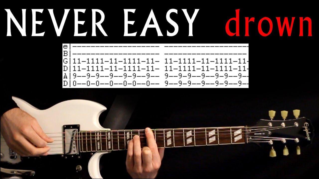 Never Easy Drown Guitar Lesson / Guitar Tab / Guitar Tabs / Guitar ...