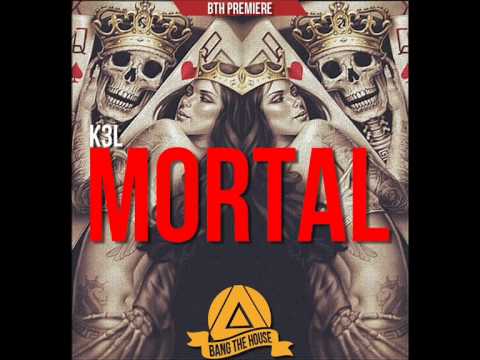 K3L - Mortal (Original Mix)